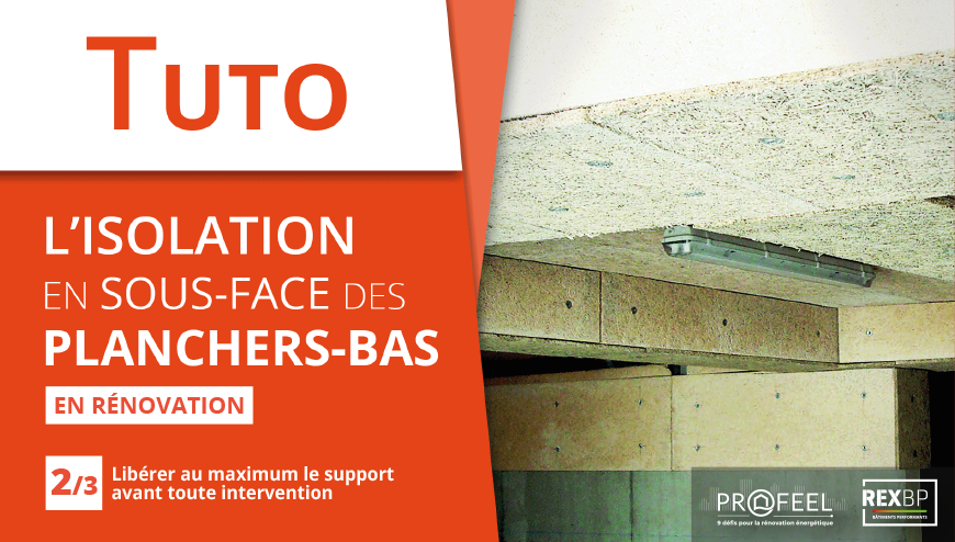L’isolation en sous-face des planchers bas en rénovation : libérer le ...