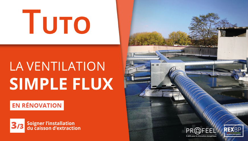 La ventilation simple flux en rénovation : soigner l’installation du ... La ventilation simple flux en rénovation : soigner l’installation du ...